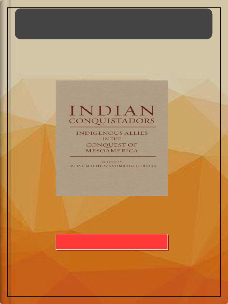 Indian Conquistadors Laura Matthew online pdf | PDF | Hernán Cortés ...
