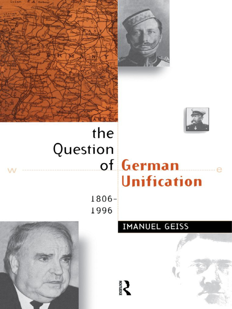 The Question of German Unification 1806-1996 Imanuel Geiss | PDF ...