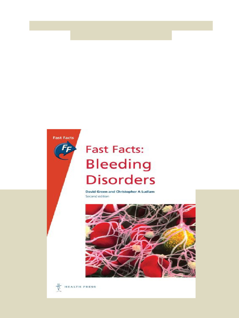 Fast Facts Bleeding Disorders 2nd Edition David Green All Chapters ...