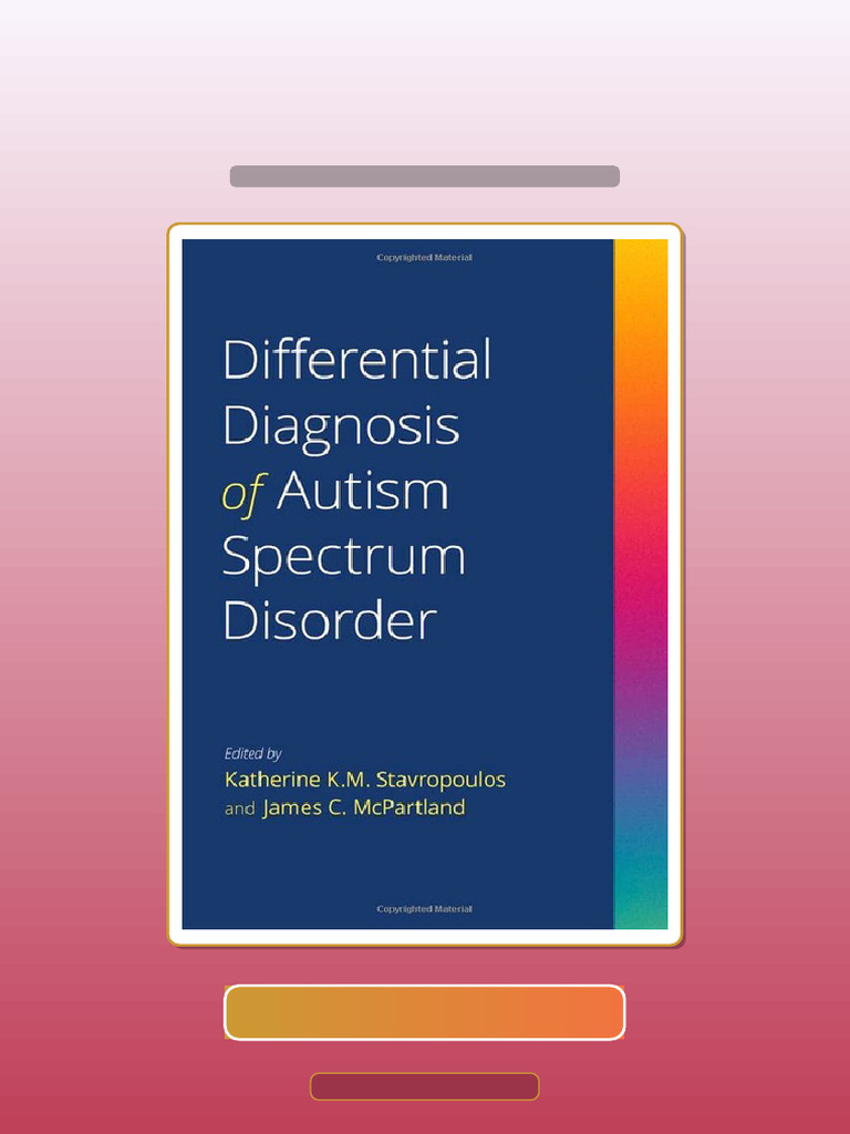 Exam Prep Differential Diagnoss of Autism Spectrum Disorder Katherine K ...