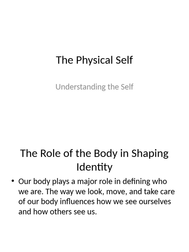 The Physical Self Understanding The Self With Conclusion | PDF | Body ...