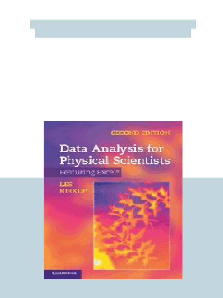 Data Analysis For Physical Scientists Featuring Excel 2nd Edition Les Kirkup Full Digital ...