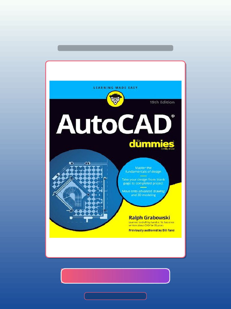 Exam Prep AutoCAD For Dummies 19th Edition Ralph Grabowski HQ File Comprehensive | PDF ...