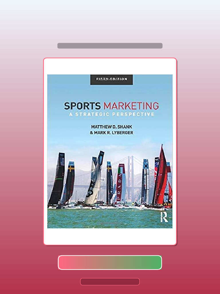 Ultimate Bundle Sports Marketing A Strategic Perspective 5th Edition ...