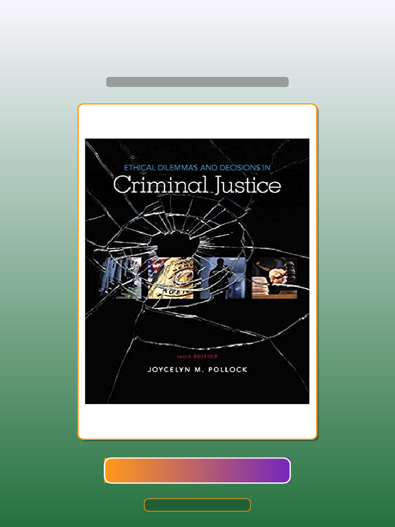 Exam Prep Original PDF Ethical Dilemmas and Decisions in Criminal ...