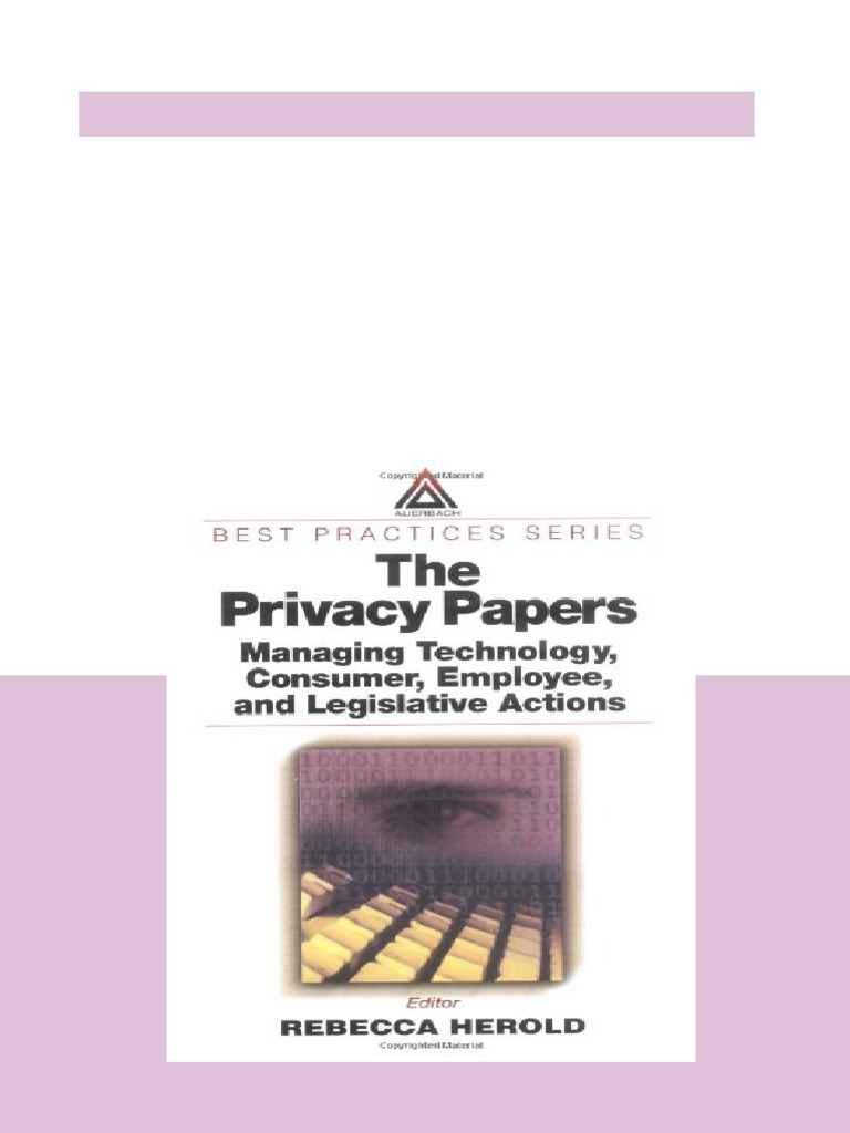 The Privacy Papers Rebecca Herold Full | PDF | Privacy | Gramm–Leach ...