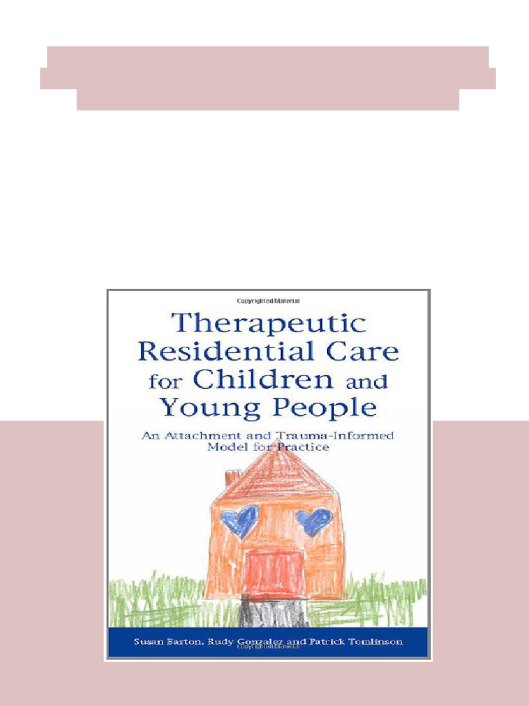 Therapeutic Residential Care for Children and Young People An ...