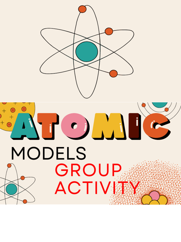 Understanding Atomic Structure and Models | PDF