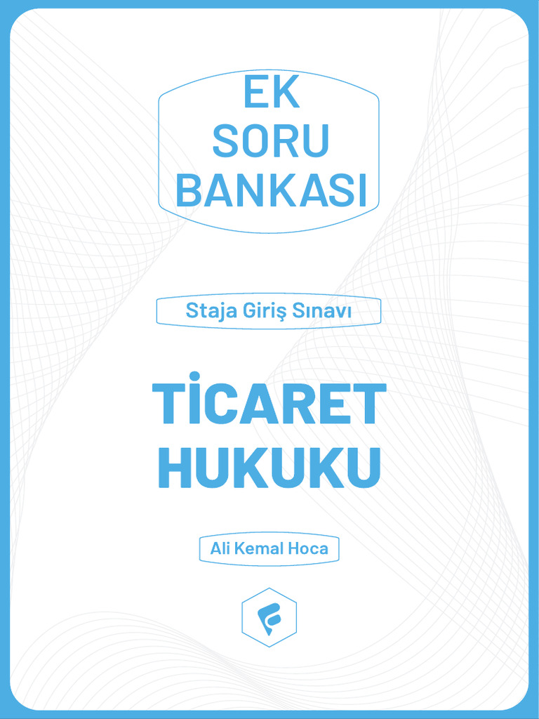 3.0 Ti̇caret Hukuku Ek Soru Bankasi | PDF
