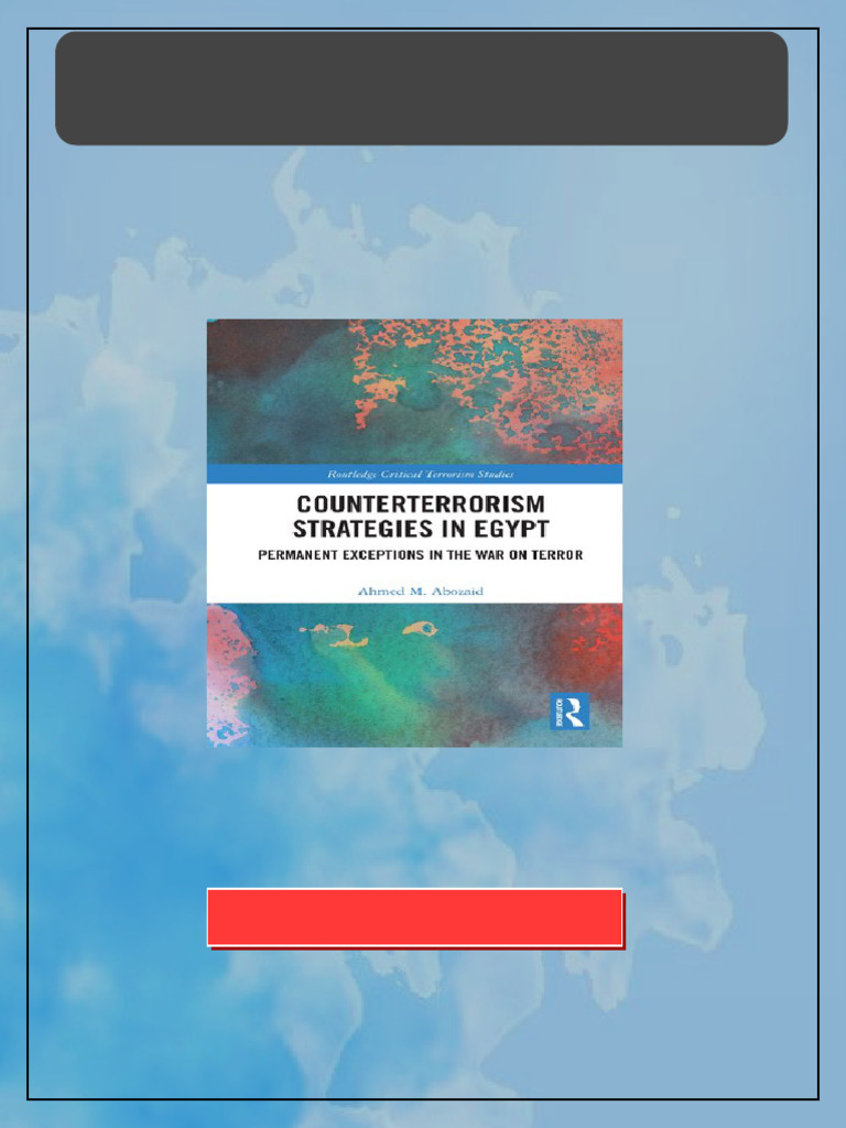 Counterterrorism Strategies in Egypt Permanent Exceptions in the War on ...