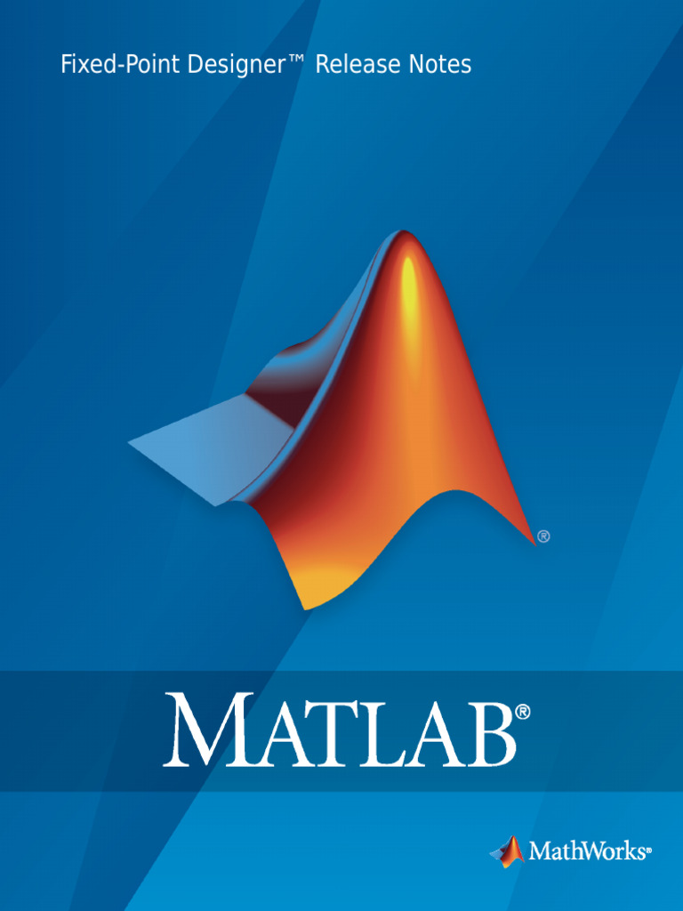 Fixed-Point Designer R2024b Highlights | PDF | Matlab | Hardware ...