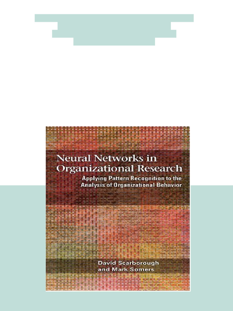 Neural Networks in Organizational Research Applying Pattern Recognition ...