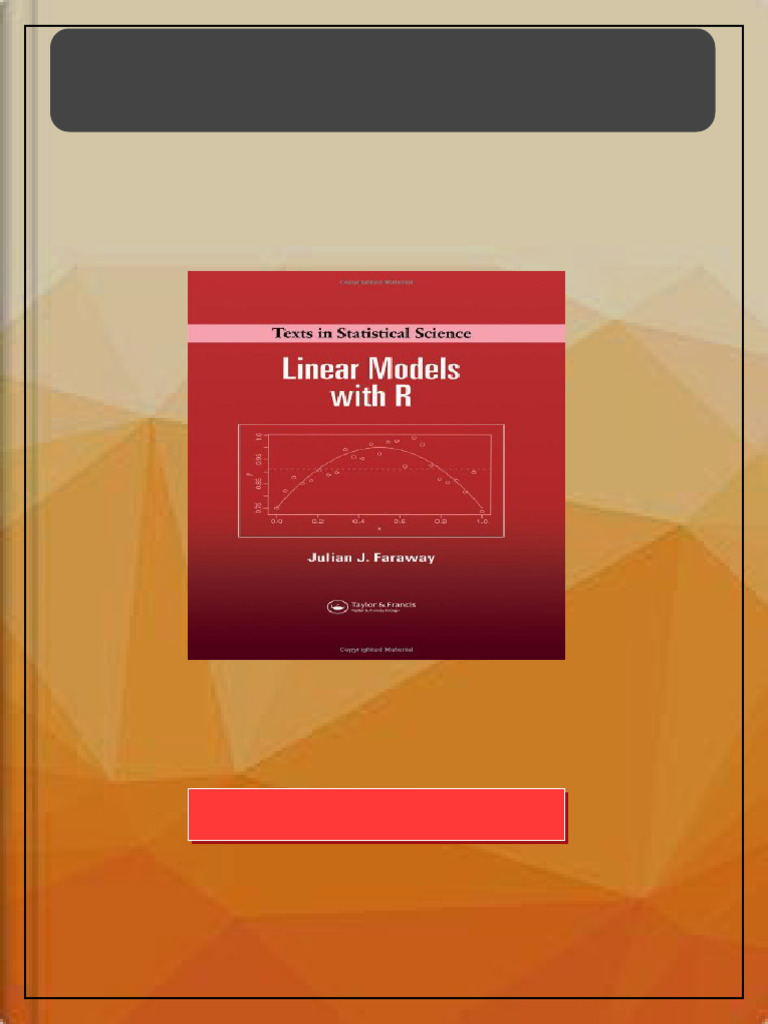 Linear Models With R 1st Edition Julian James Faraway Full Access | PDF | Dependent And ...