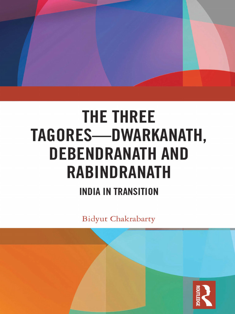The Three Tagores-Dwarkanath, Debendranath and Rabindranath - Bidyut ...