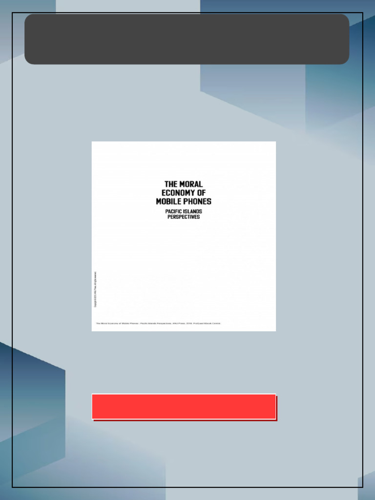 The Moral Economy of Mobile Phones Pacific Islands Perspectives 1st ...