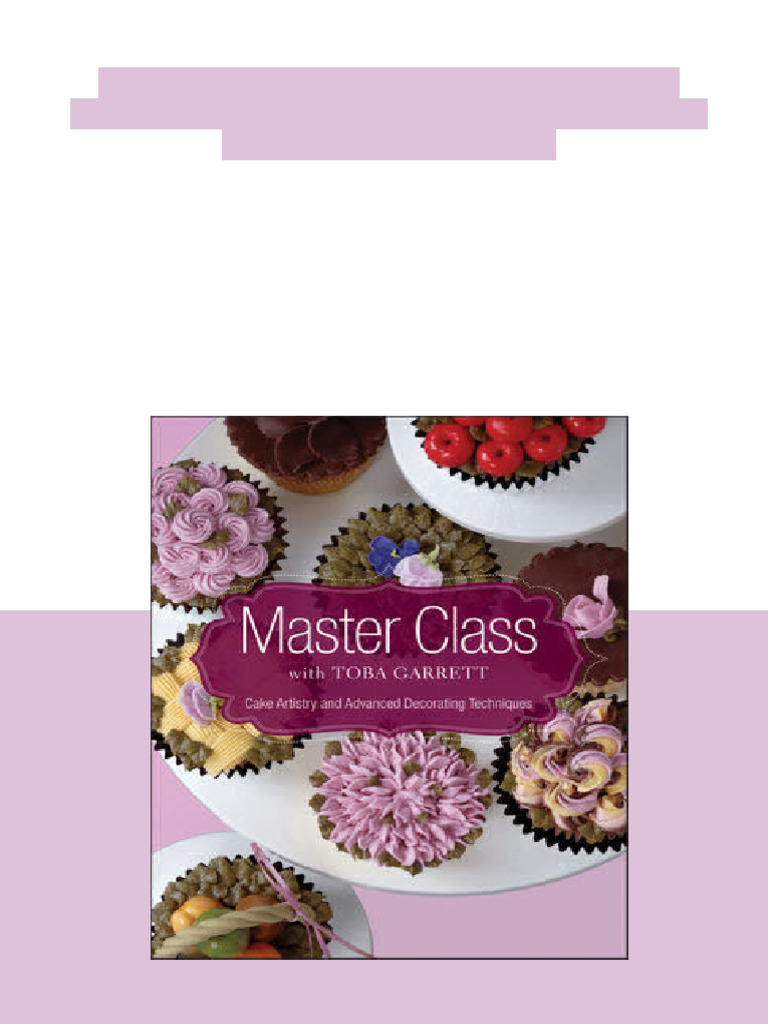 1676master Class With Toba Garrett Cake Artistry and Advanced ...