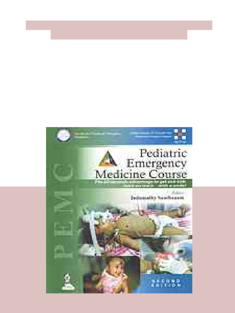 Pediatric Emergency Medicine Course 2nd Edition Indumathy Santhanam ...