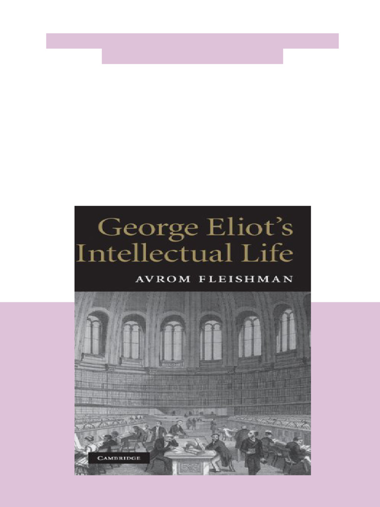 George Eliot S Intellectual Life 1st Edition Avrom Fleishman 2025 PDF ...