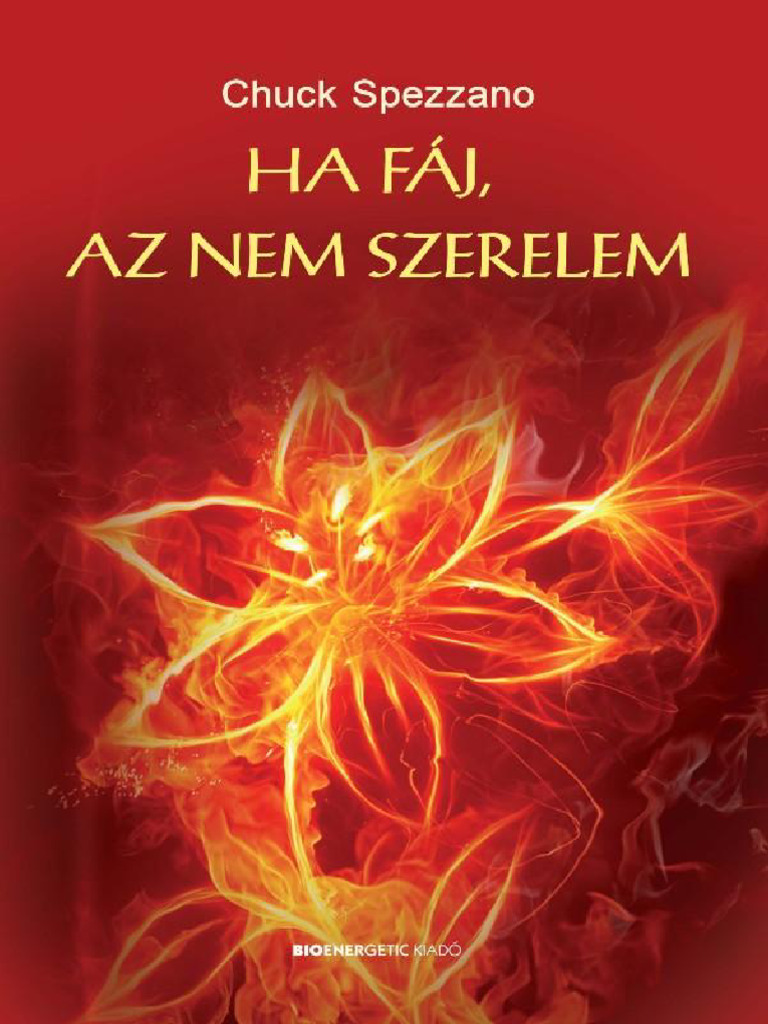 Chuck Spezzano - Ha Faj Az Nem Szerelem | PDF