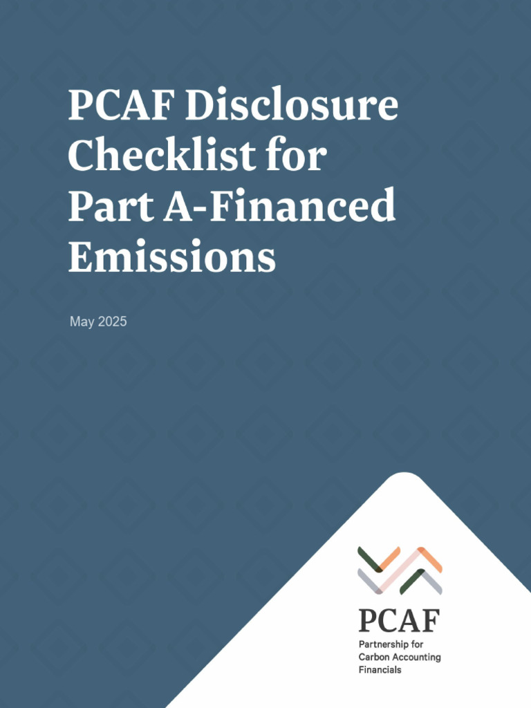 PCAF Disclosure Checklist Part A Financed Emissions May 2025 | PDF