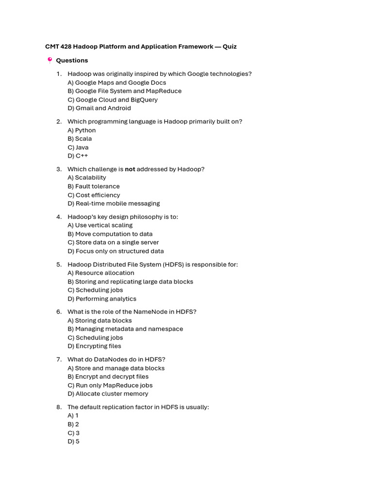 CMT 428 Hadoop Platform and Application Framework Quiz | PDF | Apache Hadoop | Information Science