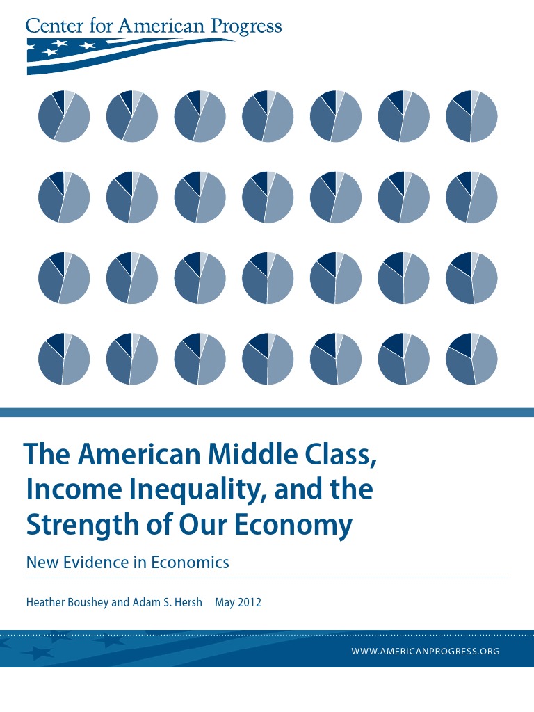 The American Middle Class, Income Inequality, and The Strength of Our ...
