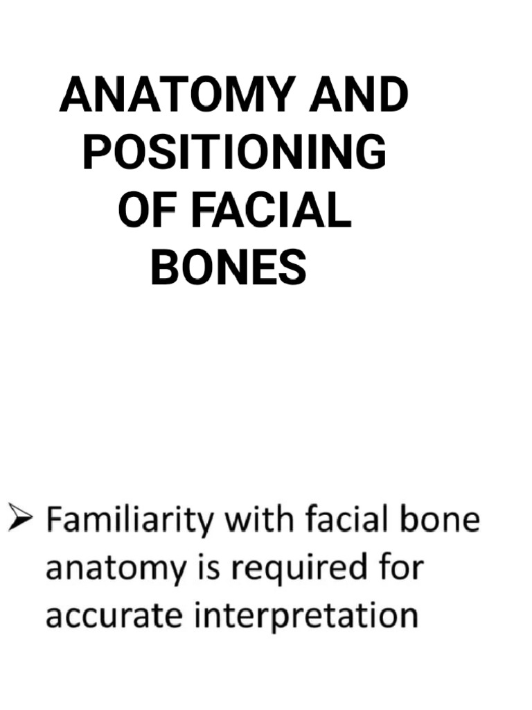 Anatomy and Image Interpretation of Facial Bone PPTX Phoenix | PDF