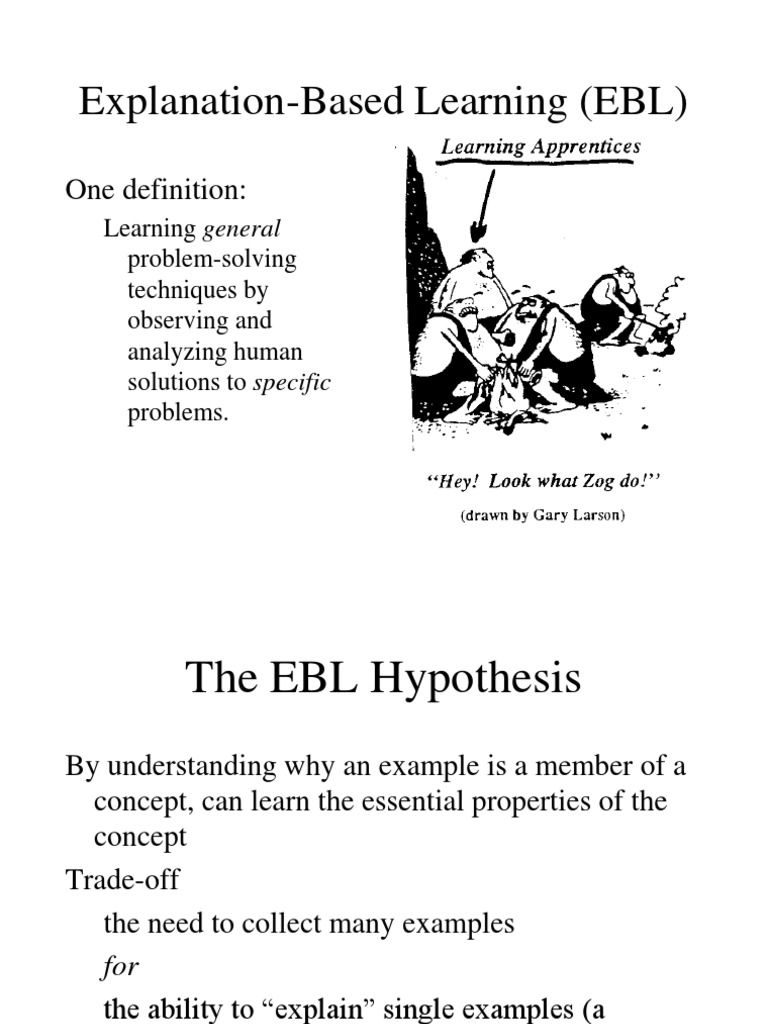 Explanation-Based Learning (EBL) : One Definition | PDF | Inference | Theory