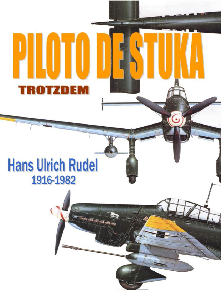 A Lenda do Piloto de Stuka Rudel | PDF | Militar
