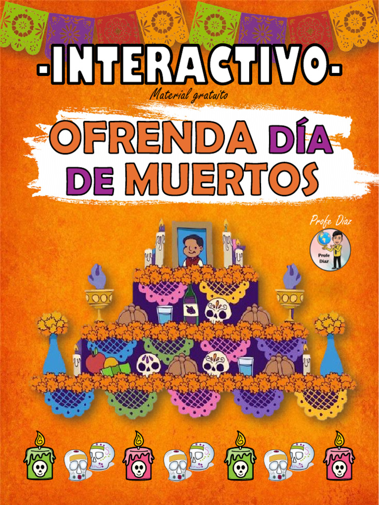 INTERACTIVO Ofrenda Día de Muertos - Profe Diaz-1 | PDF
