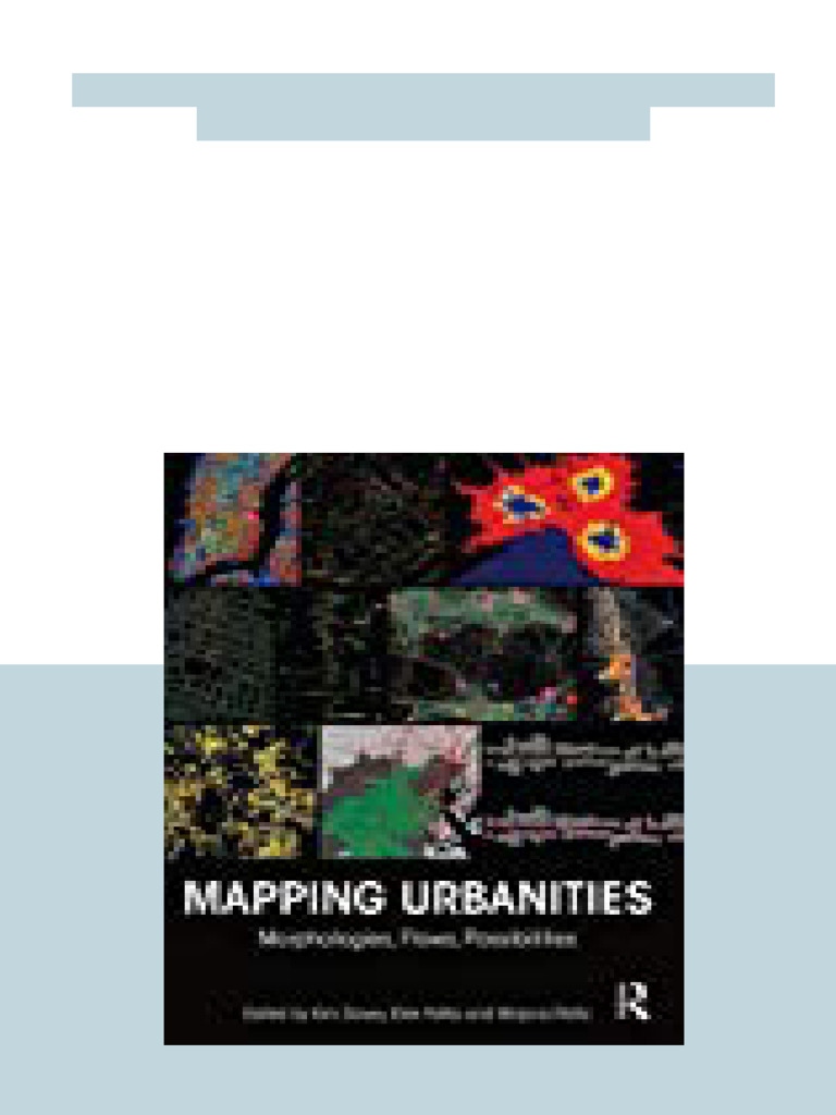 Mapping Urbanities Morphologies Flows Possibilities Kim Dovey PDF ...