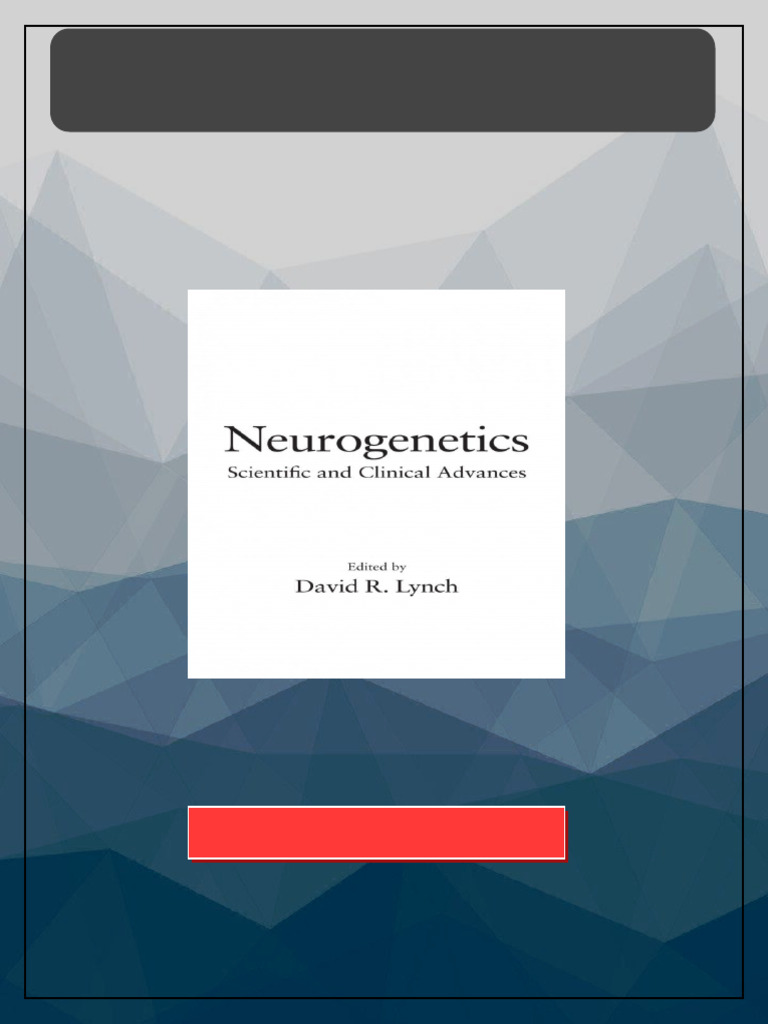 Neurogenetics Scientific and Clinical Advances 1st Edition David R ...