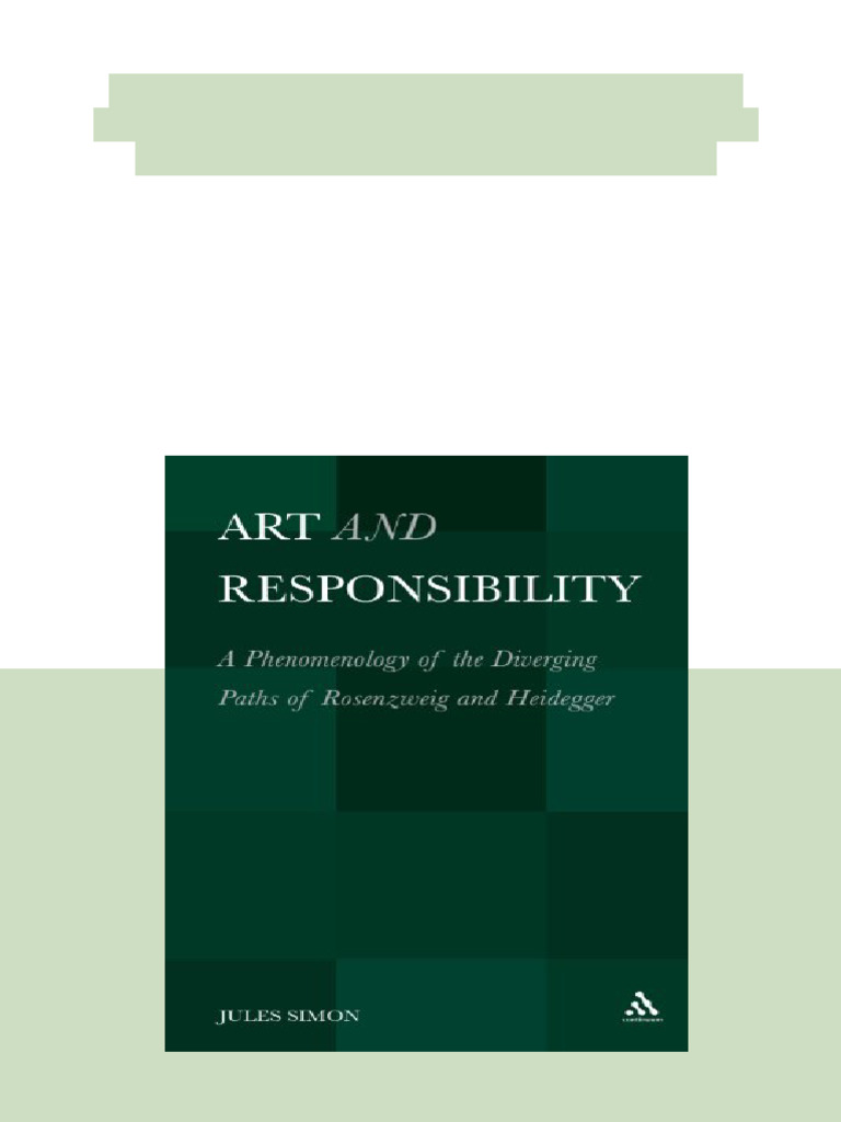 Art and Responsibility A Phenomenology of The Diverging Paths of ...