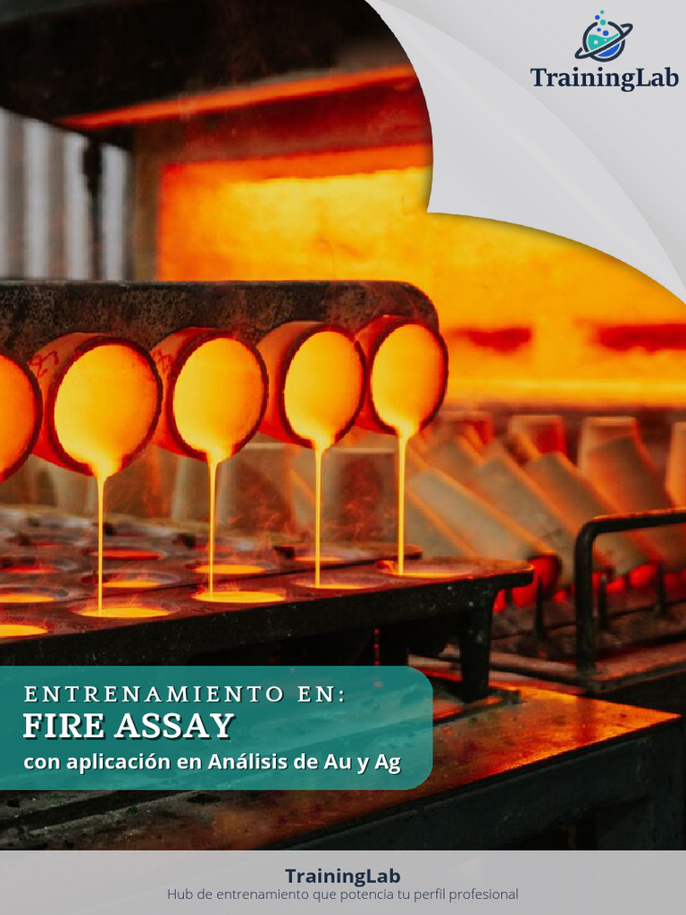 Entrenamiento en Fire Assay: Au y Ag | PDF | Fundición | Materiales