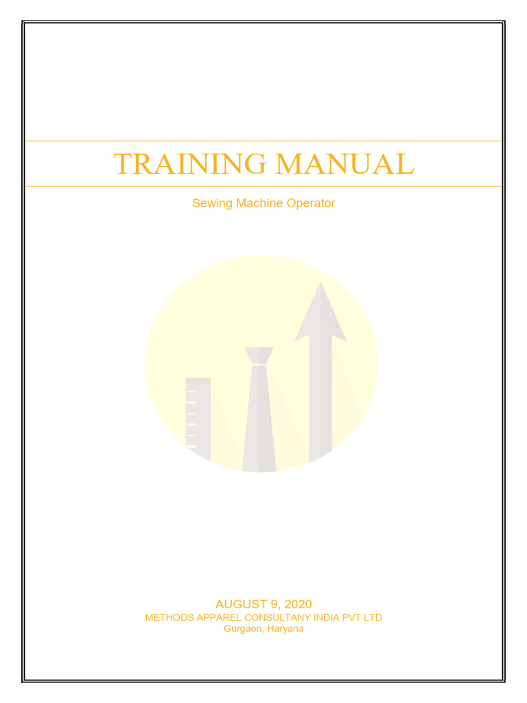 Sewing Machine Operator Training Manual | PDF | Sewing Machine | Sewing