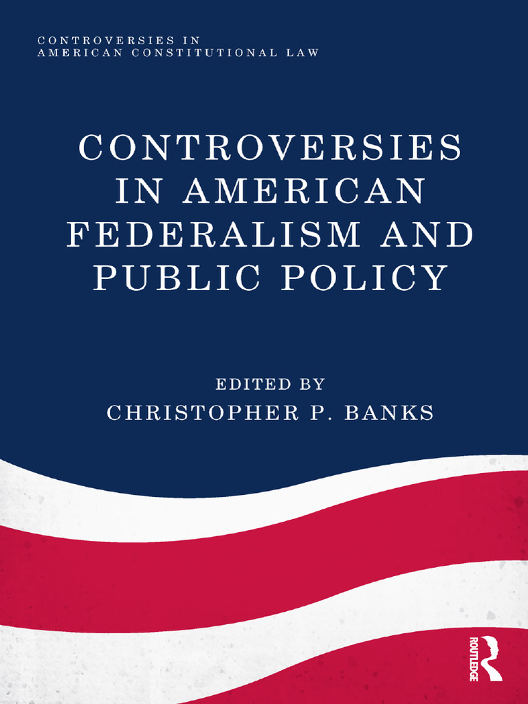 Controversies in American Federalism | PDF | Tenth Amendment To The ...
