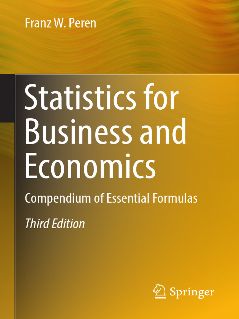 Statistics For Business and Economics Compendium of Essential Formulas ...