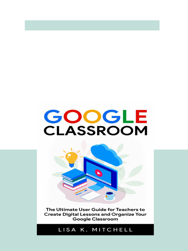 Google Classroom B088PZ2YNZ full chapters instanly | PDF | Project Gutenberg | Copyright