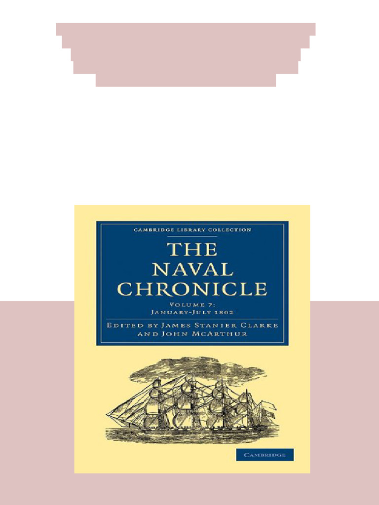942The Naval Chronicle 7 January July 1802 Containing a General and ...