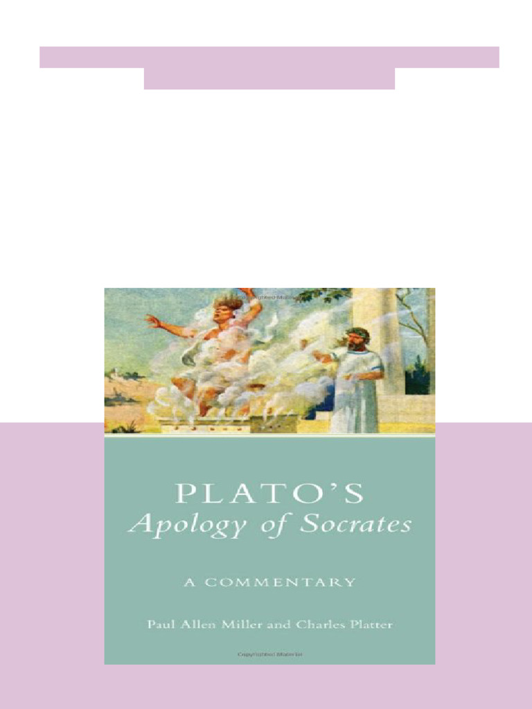 Plato s Apology of Socrates A Commentary 1st Edition Paul Allen Miller ...