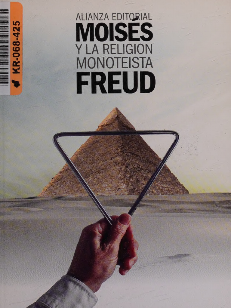 Moisés y La Religión Monoteísta_ y Otros Escritos Sobre -- Sigmund ...