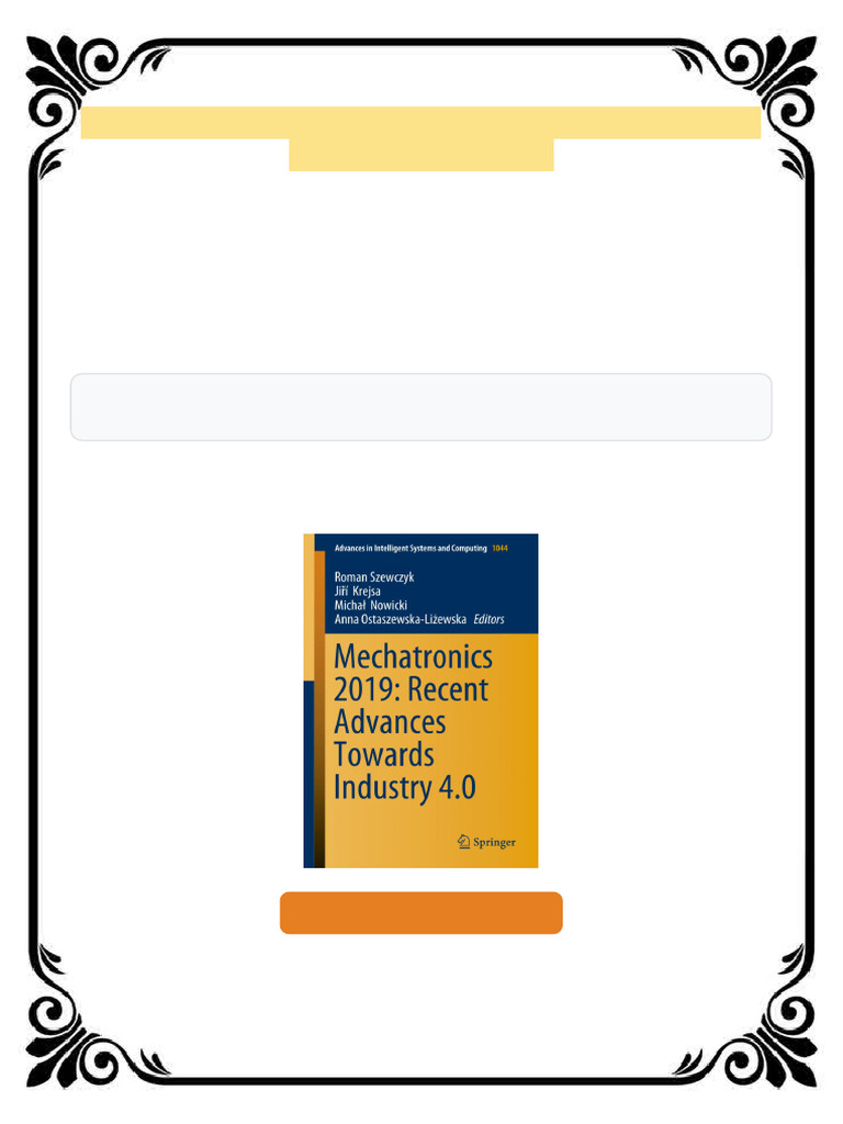 Mechatronics 2019 Recent Advances Towards Industry 4 0 Roman Szewczyk ...