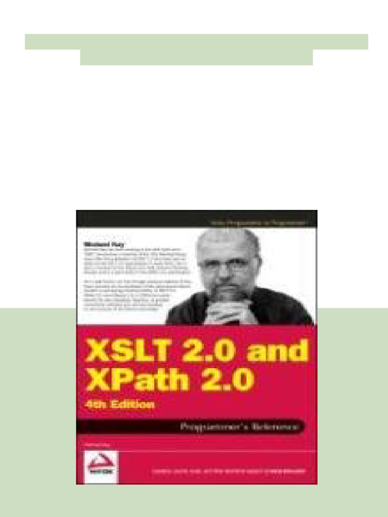 XSLT 2 0 and XPath 2 0 Programmer s Reference Fourth Edition Michael Kay full digital chapters ...