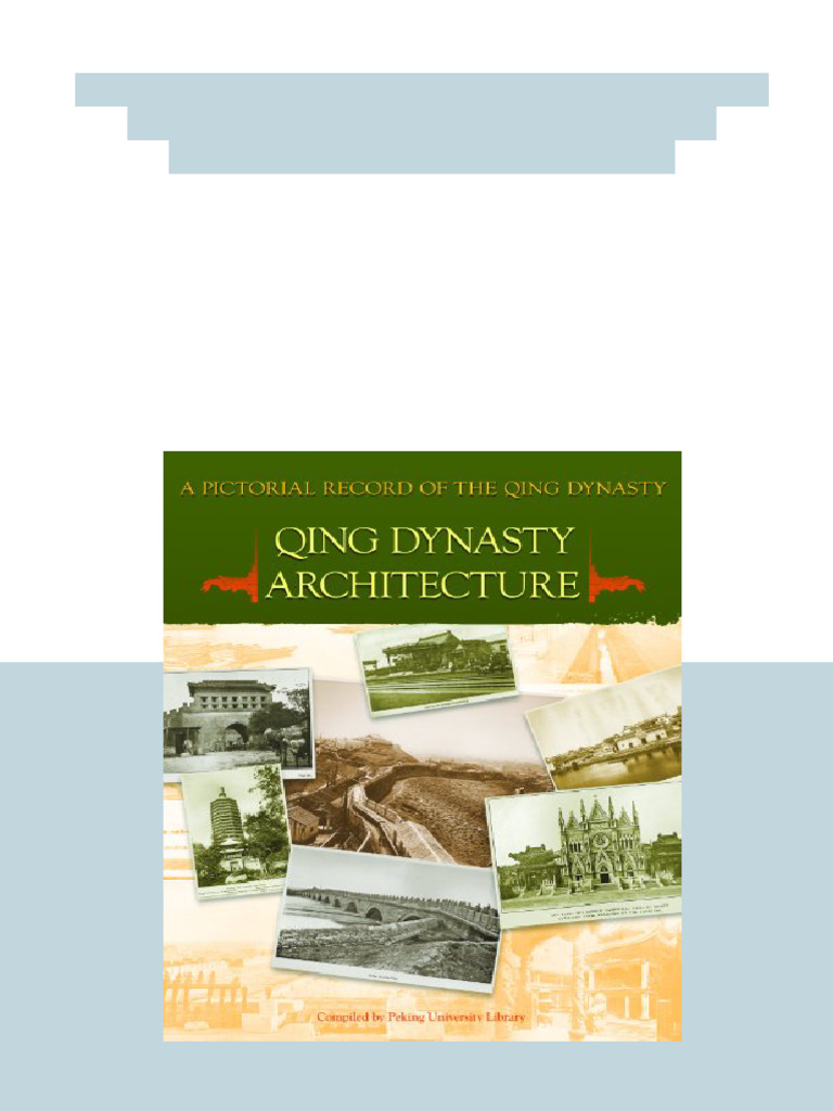 A Pictorial Record of The Qing Dynasty Qing Dynasty Architecture 1st ...