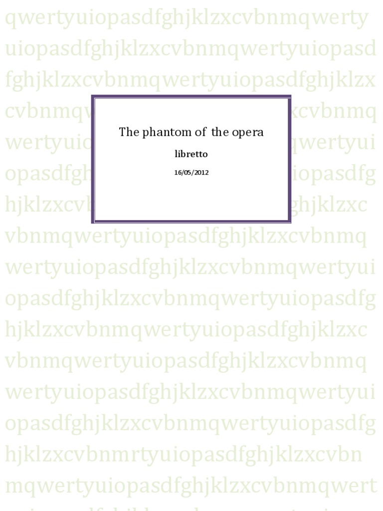 Phantom of the Opera Libretto Summary | PDF | Erik (The Phantom Of The ...