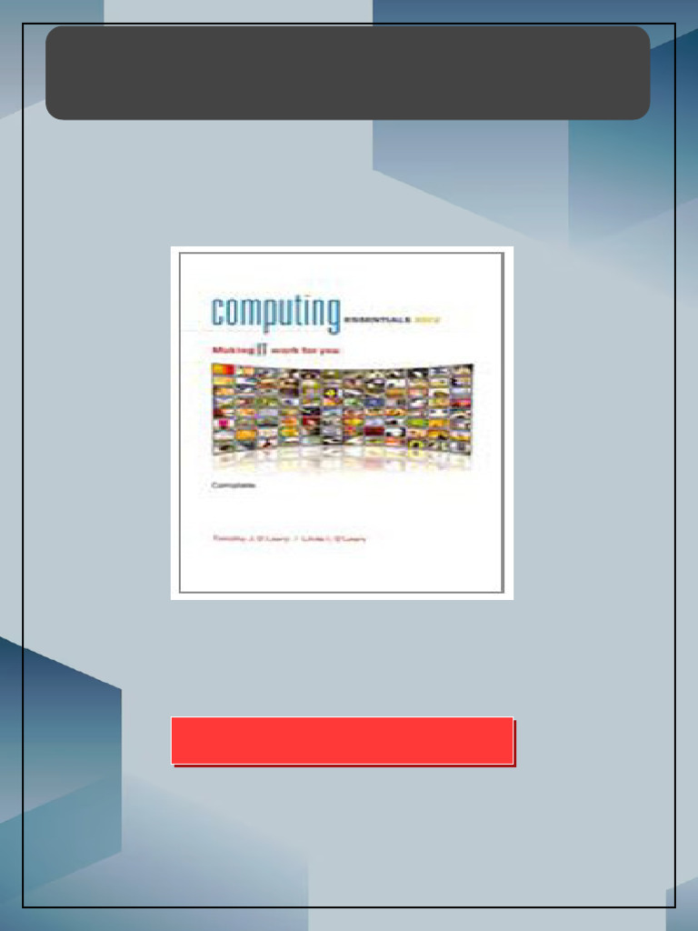 Computing Essentials 2012 Complete 22Nd Edition Timothy O'Leary - New ...