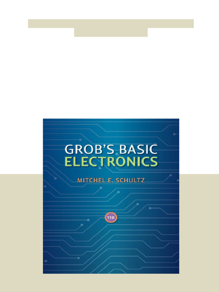 Grob S Basic Electronics 11th Edition Mitchel E Schultz Available Any 7289