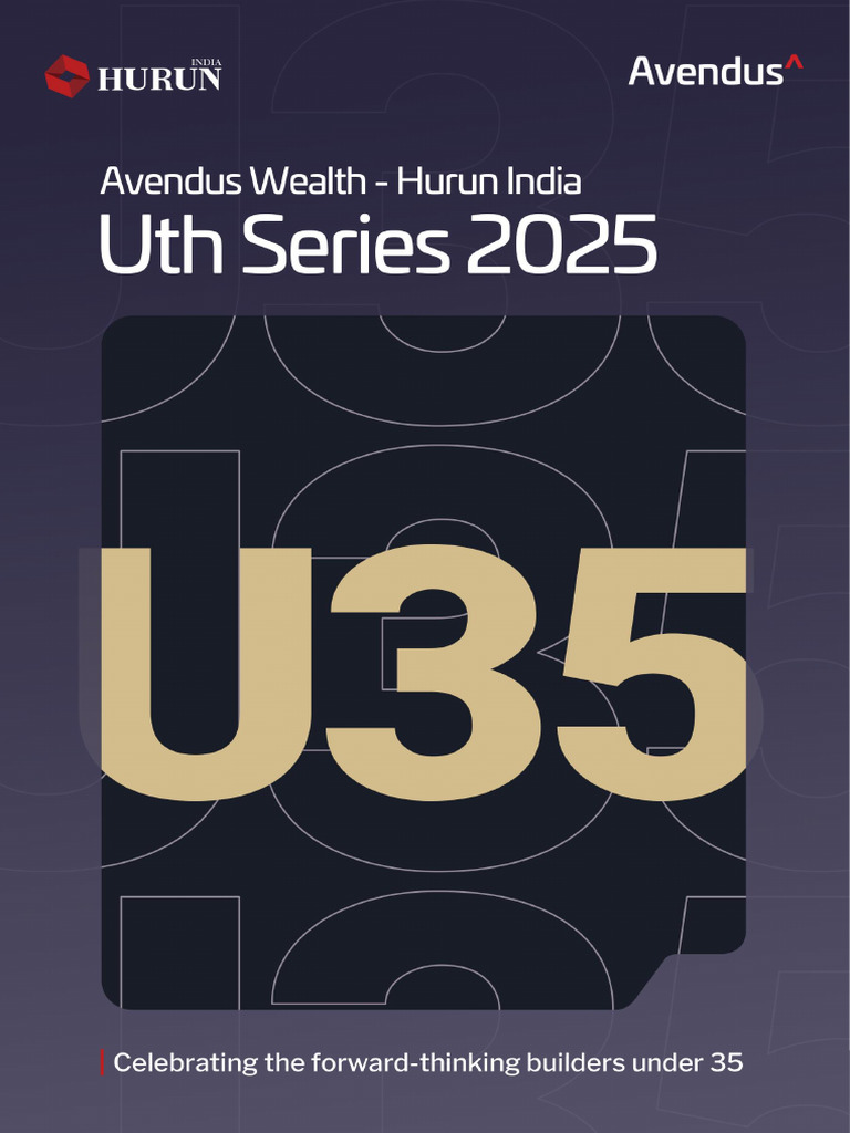 Avendus Wealth - Hurun U35 List 2025 | PDF | Entrepreneurship | Economies