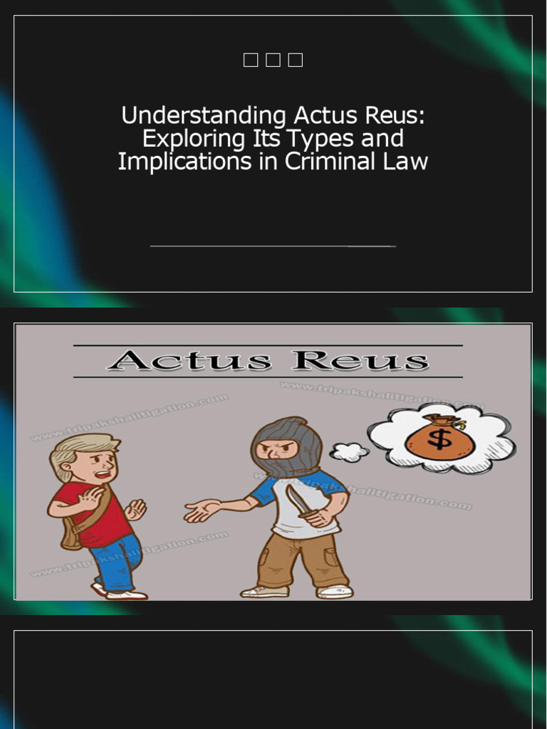 Actus Rea Under Criminal Law | PDF | Mens Rea | Causation (Law)