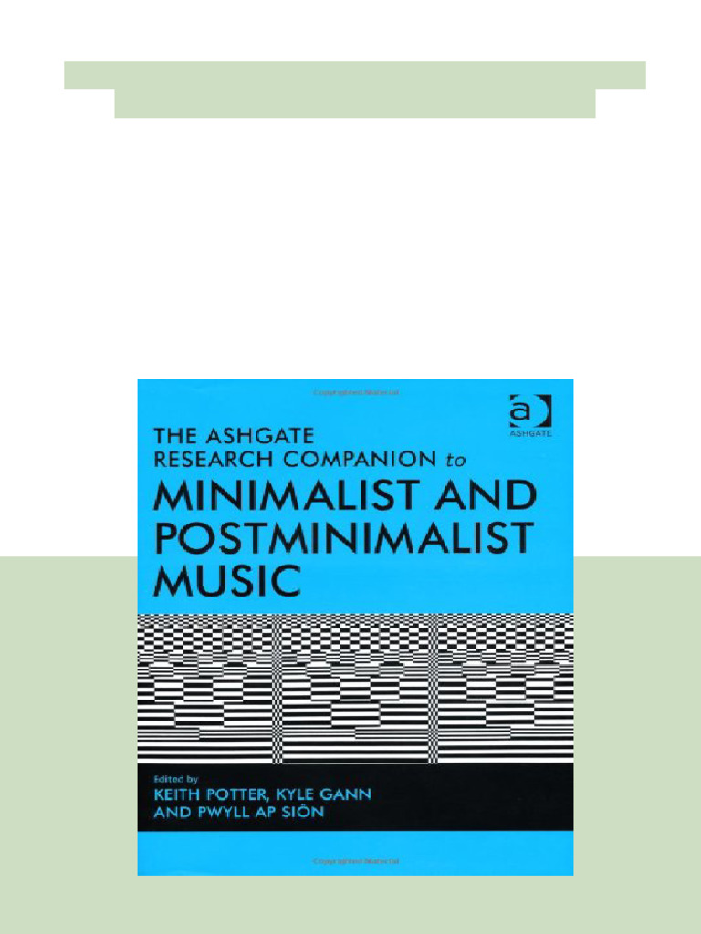 The Ashgate Research Companion To Minimalist and Postminimalist Music ...